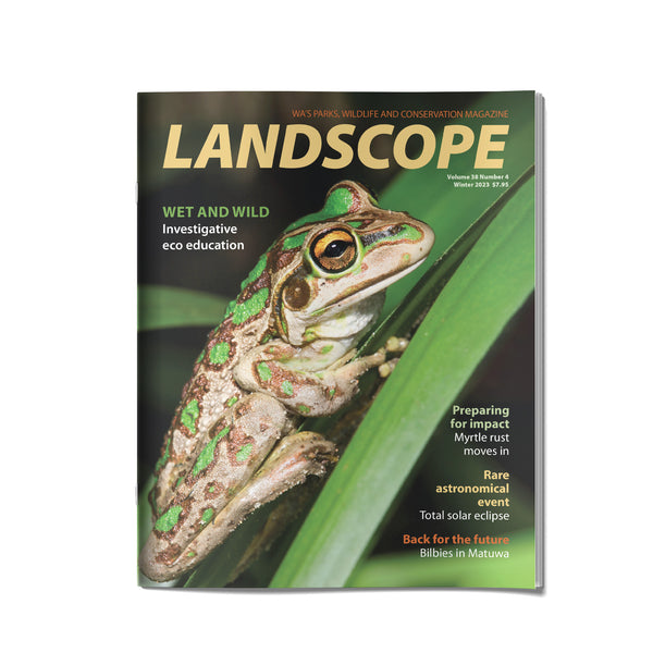 LANDSCOPE Vol 38/No 4 Winter 2023 – WA Naturally