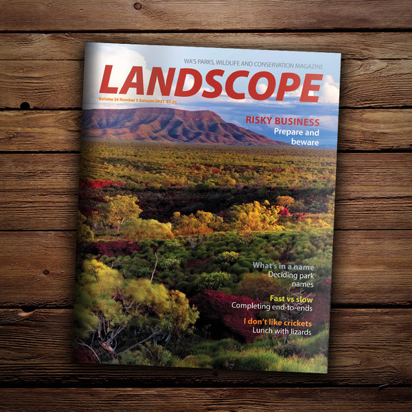 LANDSCOPE Vol 36/No 3 Autumn 2021 – WA Naturally